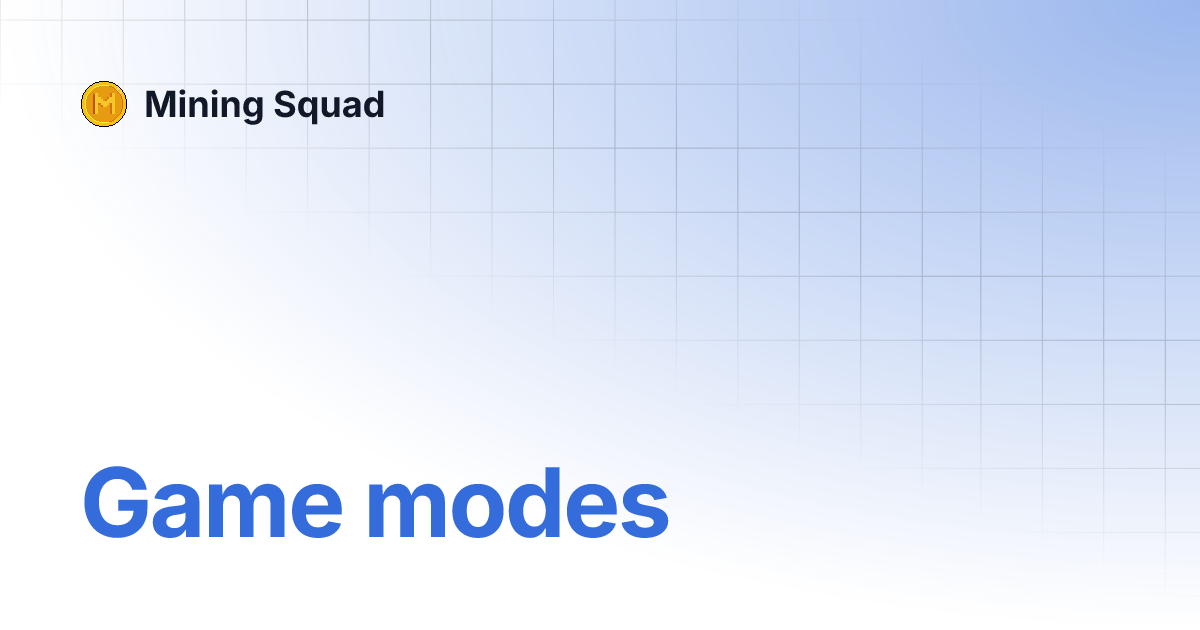 Game modes | Mining Squad